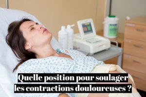 Position pour soulager les contractions douloureuses